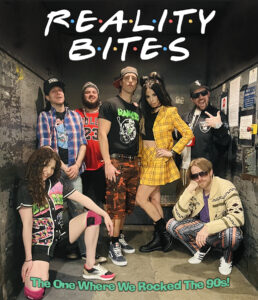 Reality Bites | Entertainment Unlimited